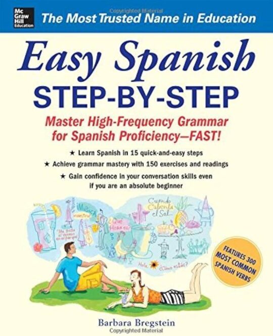 Easy Spanish Step-By-Step: Master High-Frequency Grammar For Spanish ...